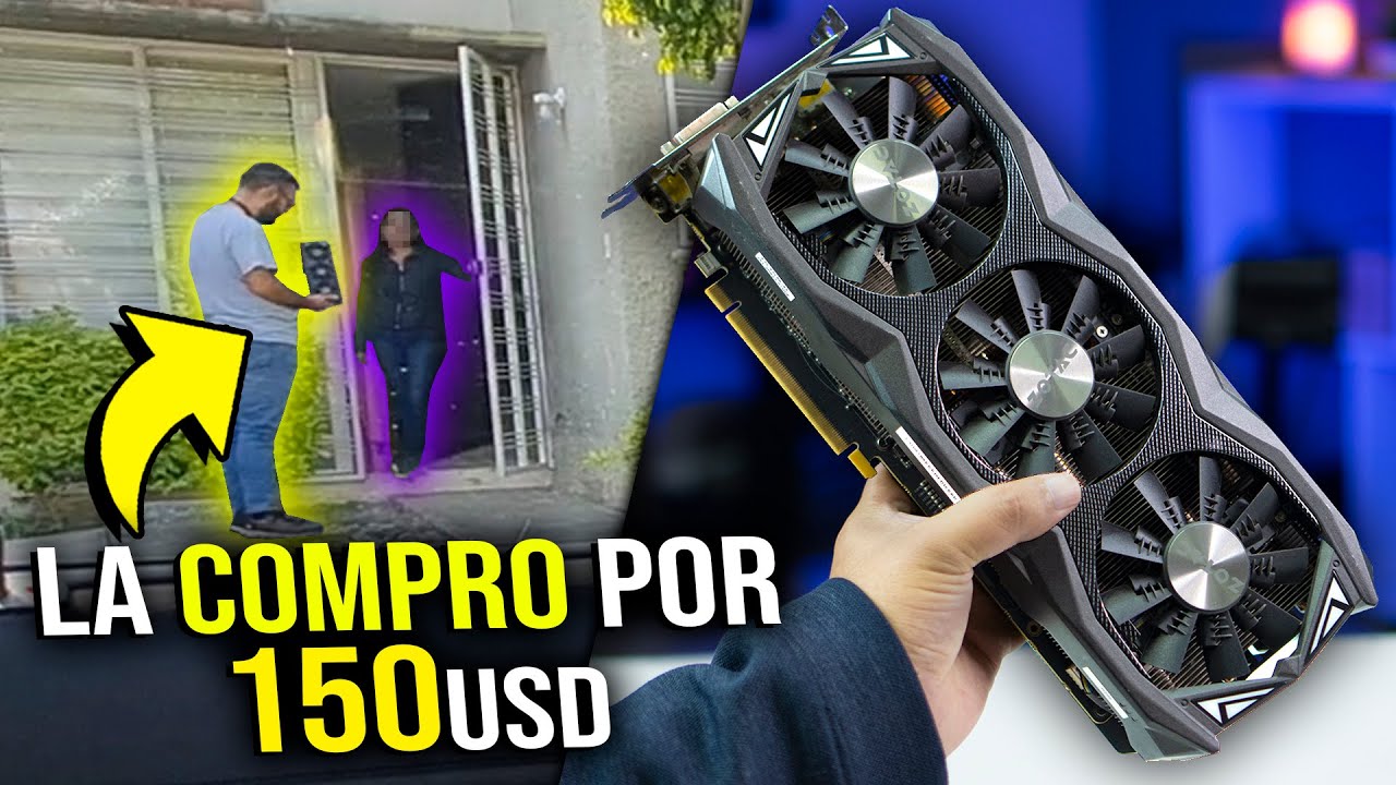 Compro Tarjeta de video GAMA ALTA por solo 150USD ¿Funciono? - YouTube