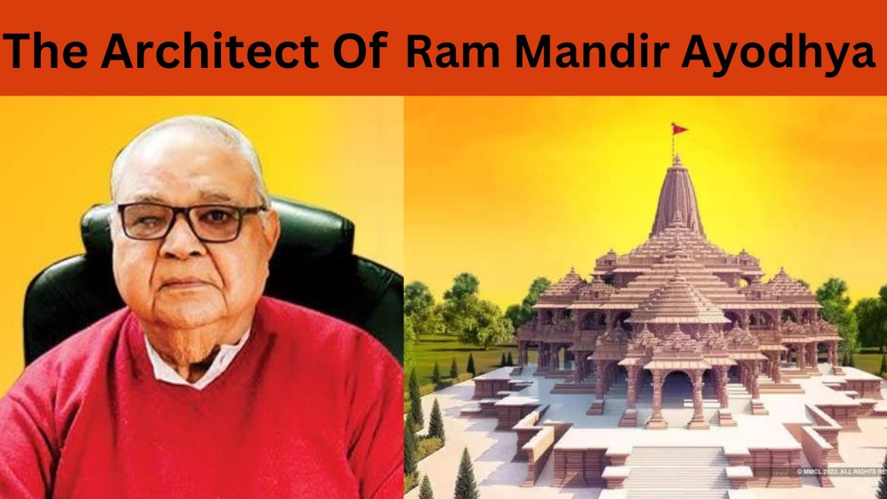 The Architect Behind Ram Mandir Ayodhya - YouTube