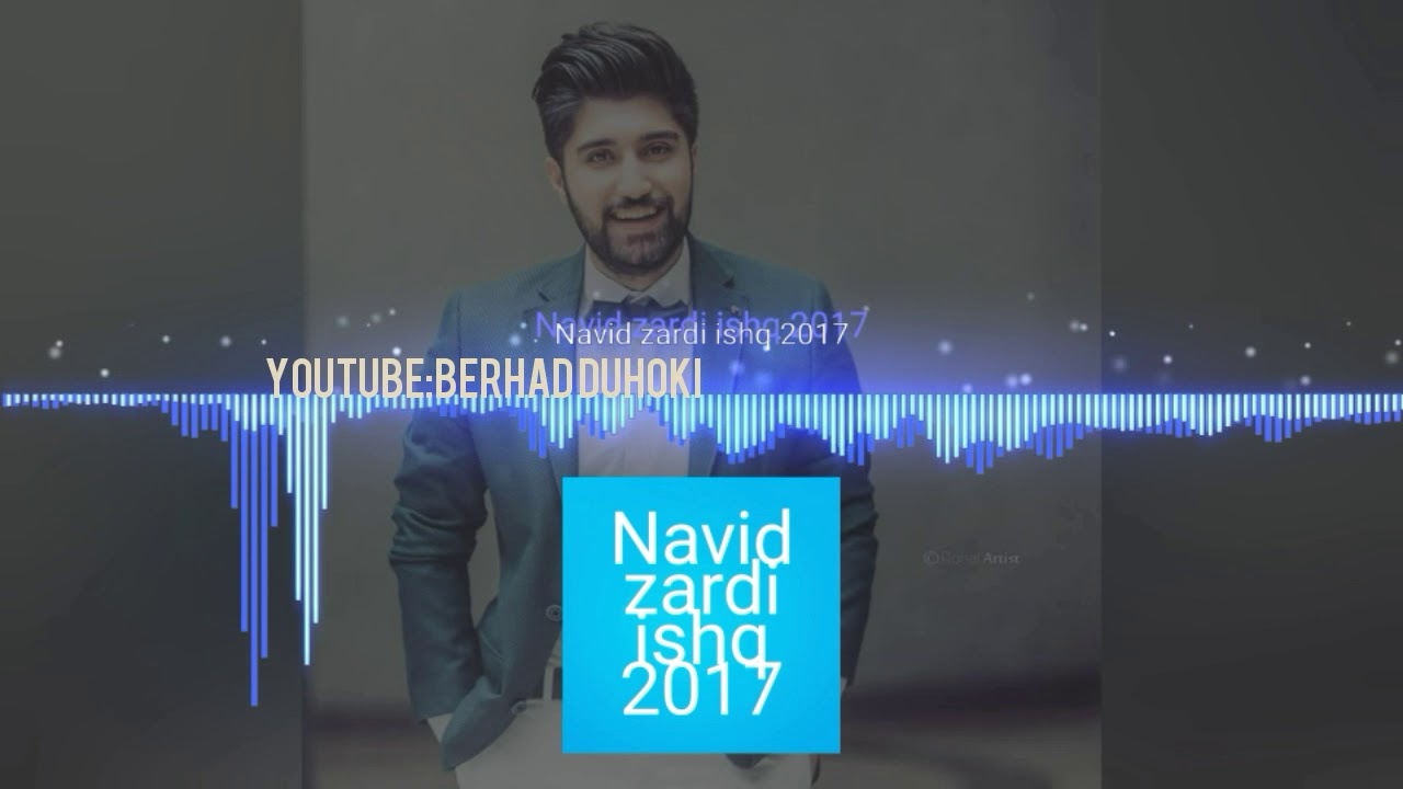Navid_Zardi_Ishq_2017 - YouTube