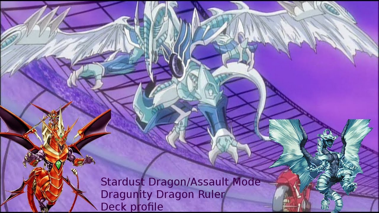 Stardust Dragon/Assault Mode Dragunity Dragon Ruler deck profile - YouTube