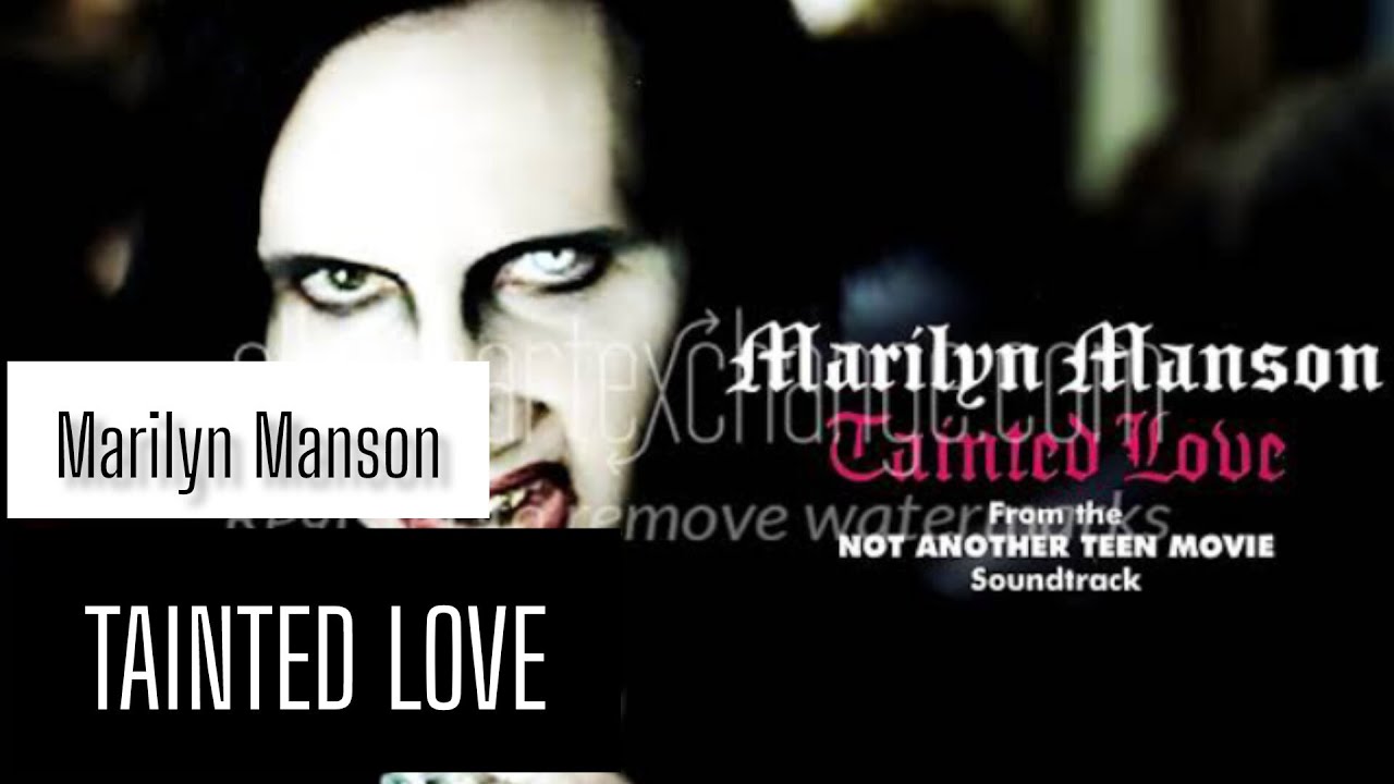 Marilyn Manson - Tainted Love (Lyrics Sub Español & Ingles) - YouTube