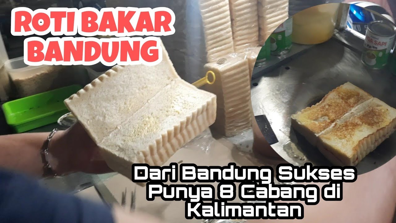 MELIHAT CARA PEMBUATAN ROTI BAKAR BANDUNG 77 - INDONESIAN STREET FOOD ...