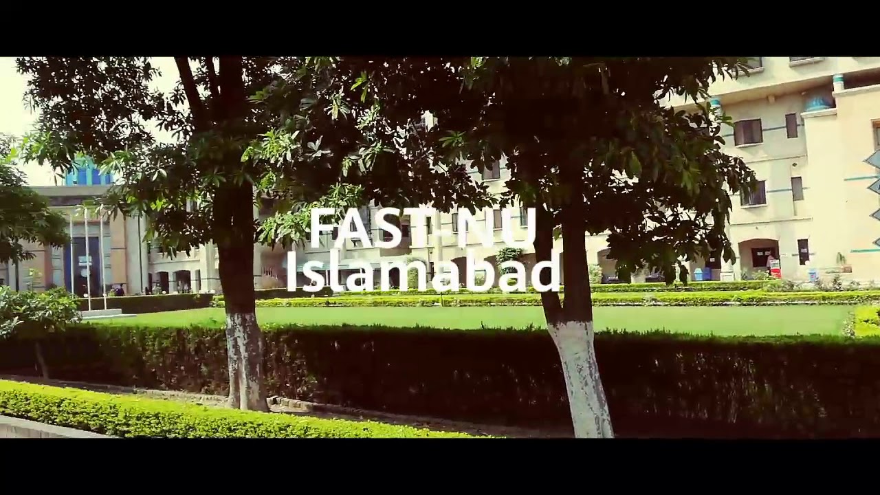 FAST-NU Islamabad campus || Memories || FARHAN'S FUN - YouTube