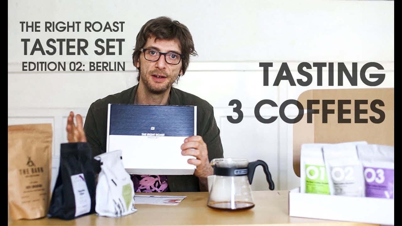 The Right Roast Taster Set 02: Berlin-THE 3 COFFEES - YouTube