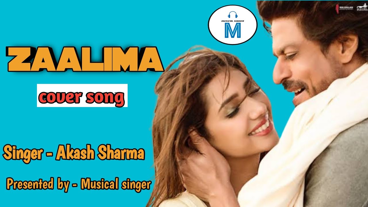 Zaalima song Unplugged by Akash Sharma || #Musicalsinger #Zaalima ||# ...