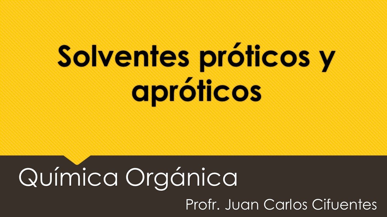 Solventes próticos y apróticos - YouTube