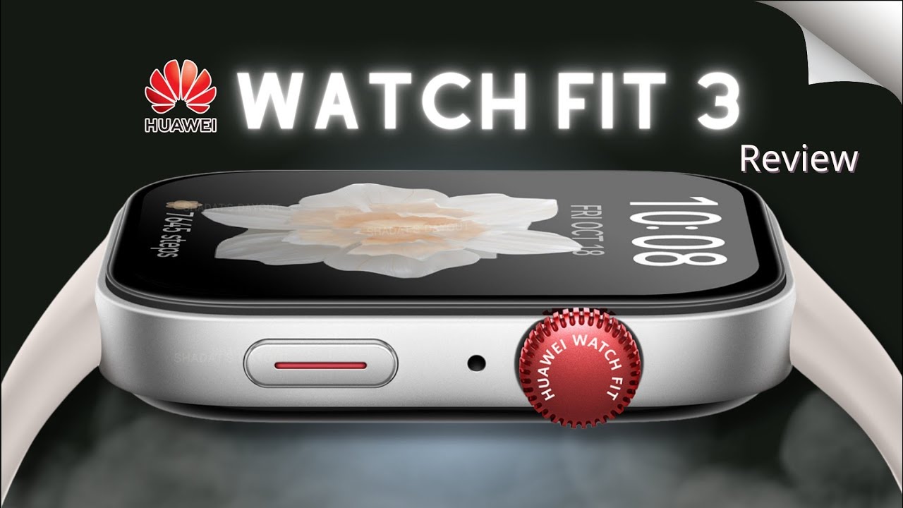 Huawei Watch Fit 3: It's OFFICIAL! – First Look, Colors, Specs, Price ...