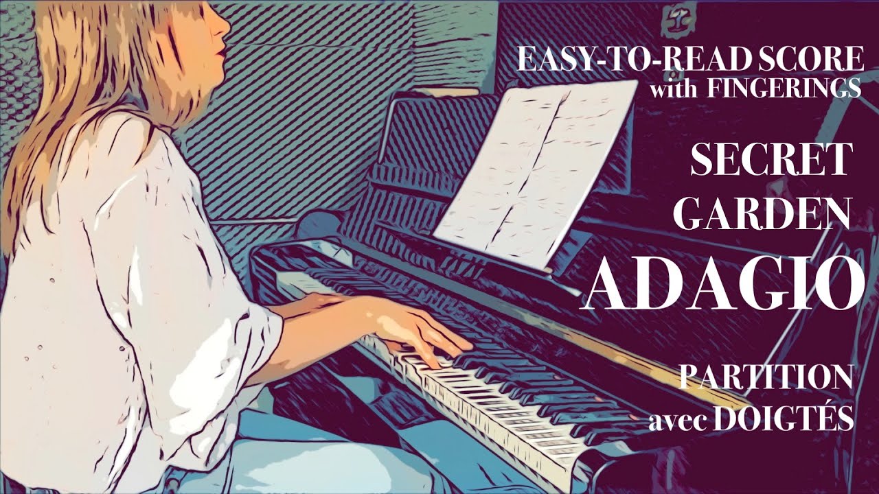 ADAGIO (Secret Garden) sublime piano solo / Easy annotated sheet music ...