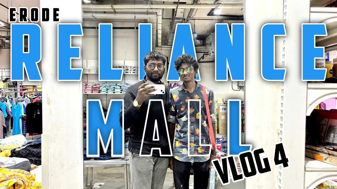 Erode Reliance Mall | Vlog 4 - YouTube