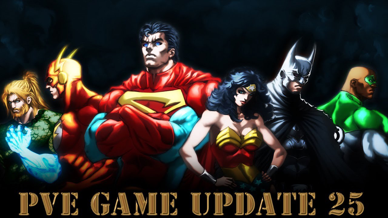 DCUO: PvE Game Update 25 | With the comments of updates 25, PvE part ...