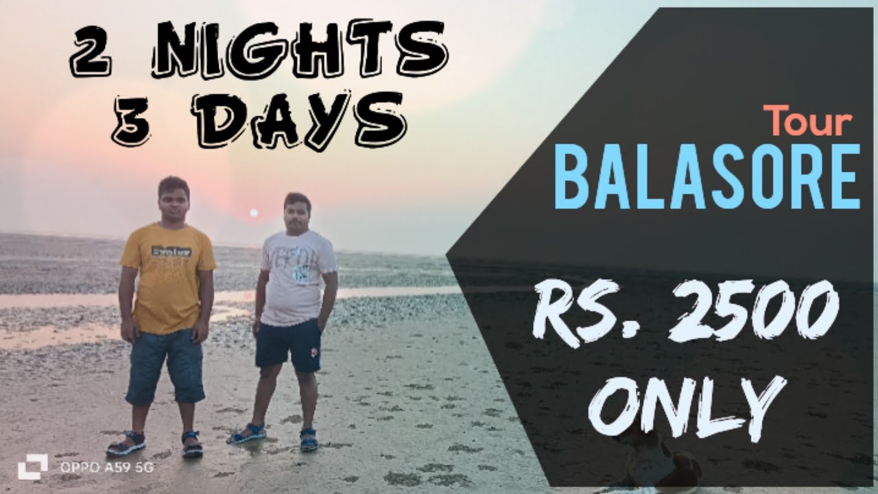 Balasore Tour Guide | বালেশ্বর VLOG | 2N & 3D for only 2500/- | ft. SAMRAT DAS - YouTube