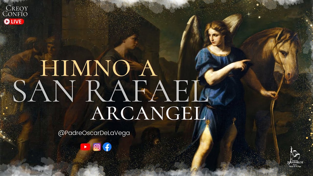 HIMNO A SAN RAFAEL ARCANGEL I JulianCedielMusic - YouTube