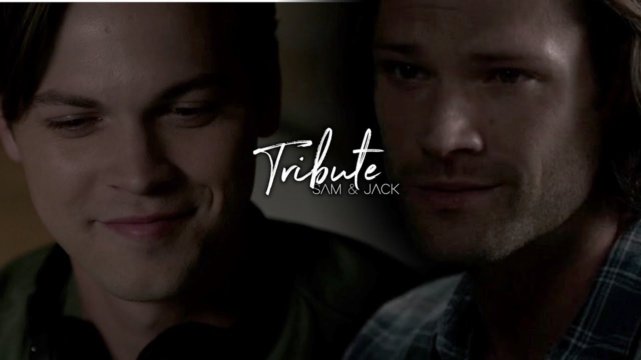 Sam & Jack • Their Story {Supernatural Tribute} - YouTube