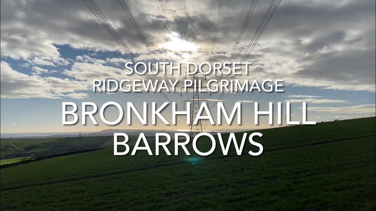 South Dorset Ridgeway Pilgrimage - Bronkham Hill Barrows - YouTube