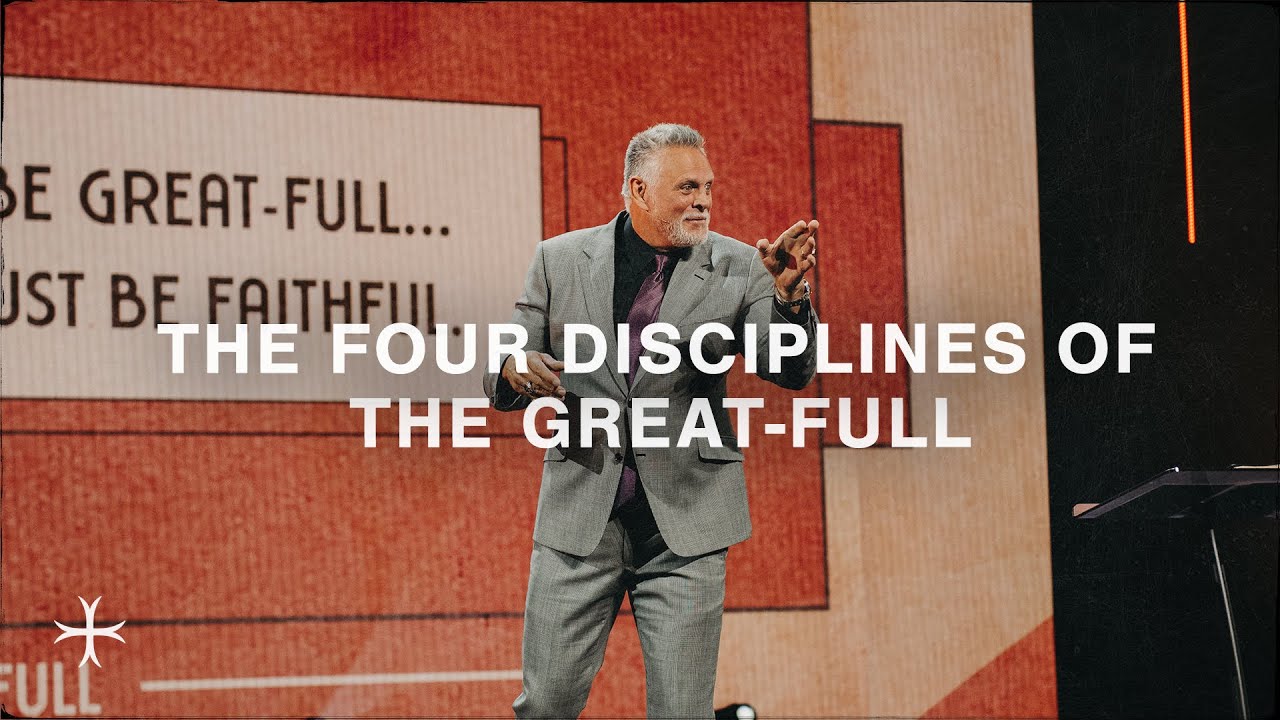 Great-Full WK 1 - "The Four Disciplines of the Great-Full" | Keith ...
