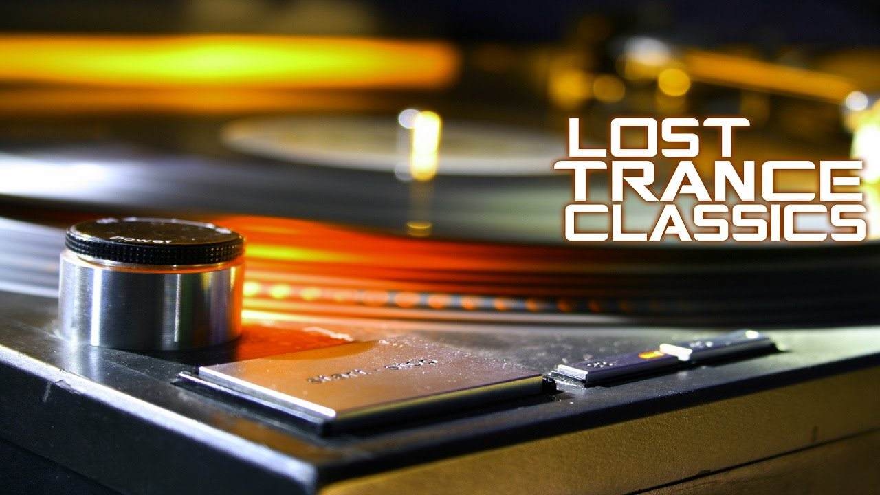 Lost Trance Classics Remember Mix V1 [The Best From 1998-2006] - YouTube