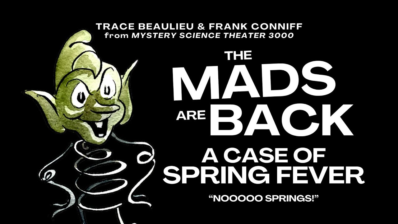 The Mads Are Back: A Case of Spring Fever (No springs!) FULL SHORT | On ...