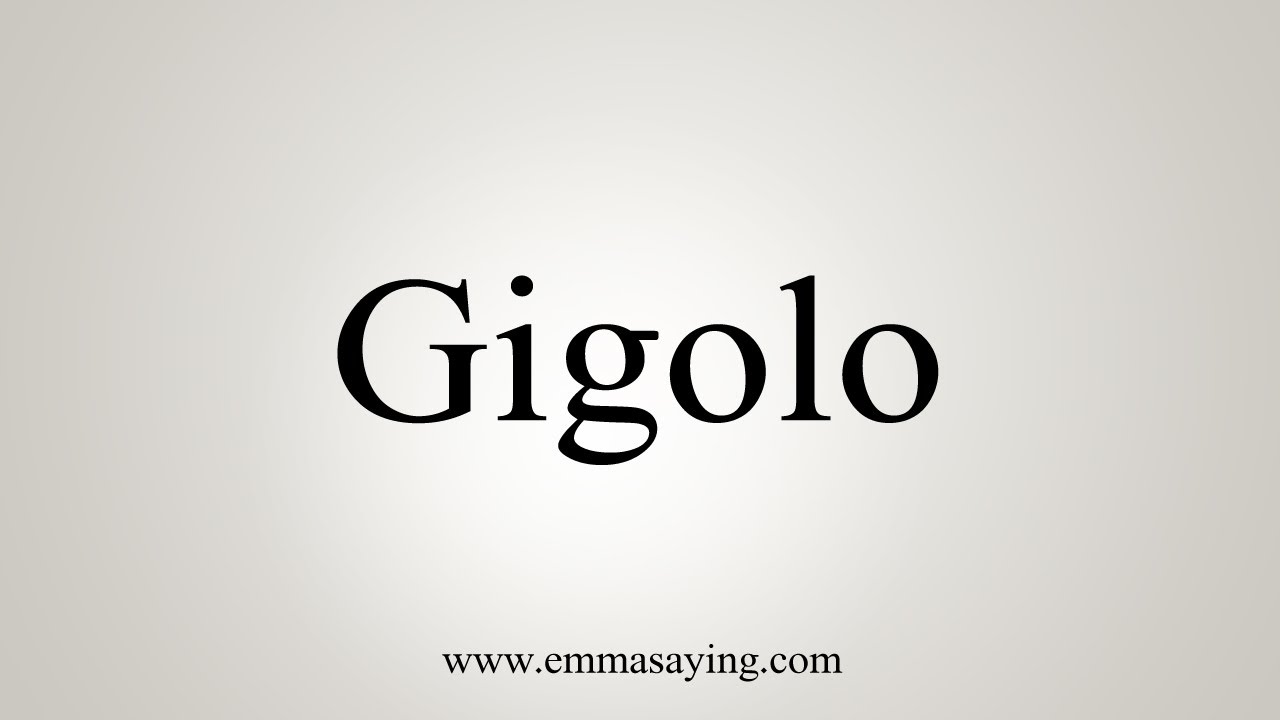 How To Say Gigolo - YouTube