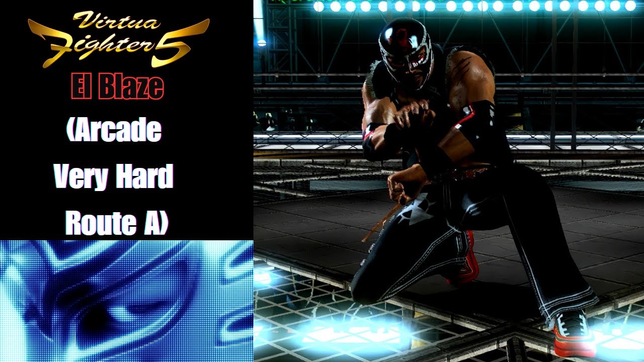 Virtua Fighter 5 - Arcade | El Blaze | Very Hard | Route A - YouTube