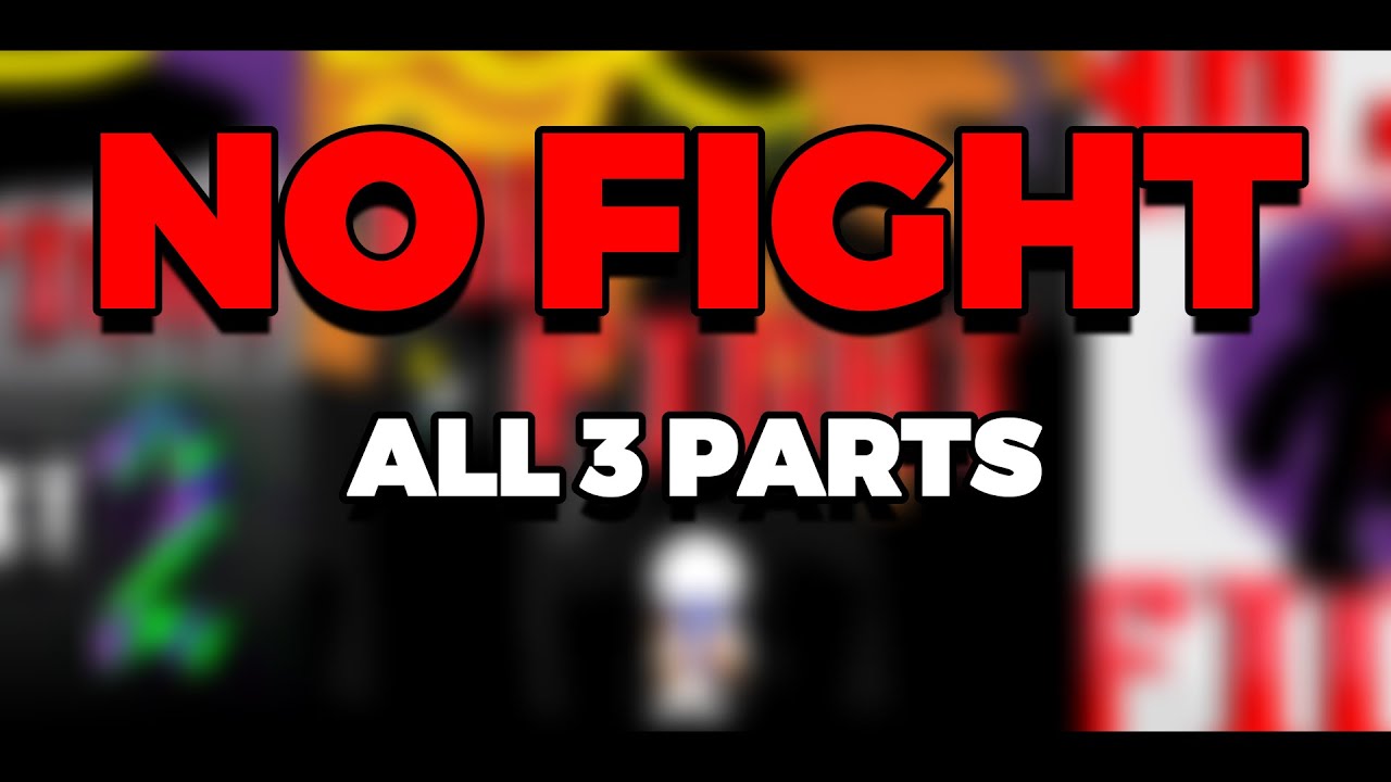 NO FIGHT (FULL) - YouTube