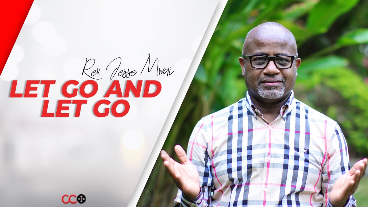 Let Go and Let God - Rev. Jesse Mwai | CITAM Church Online - YouTube