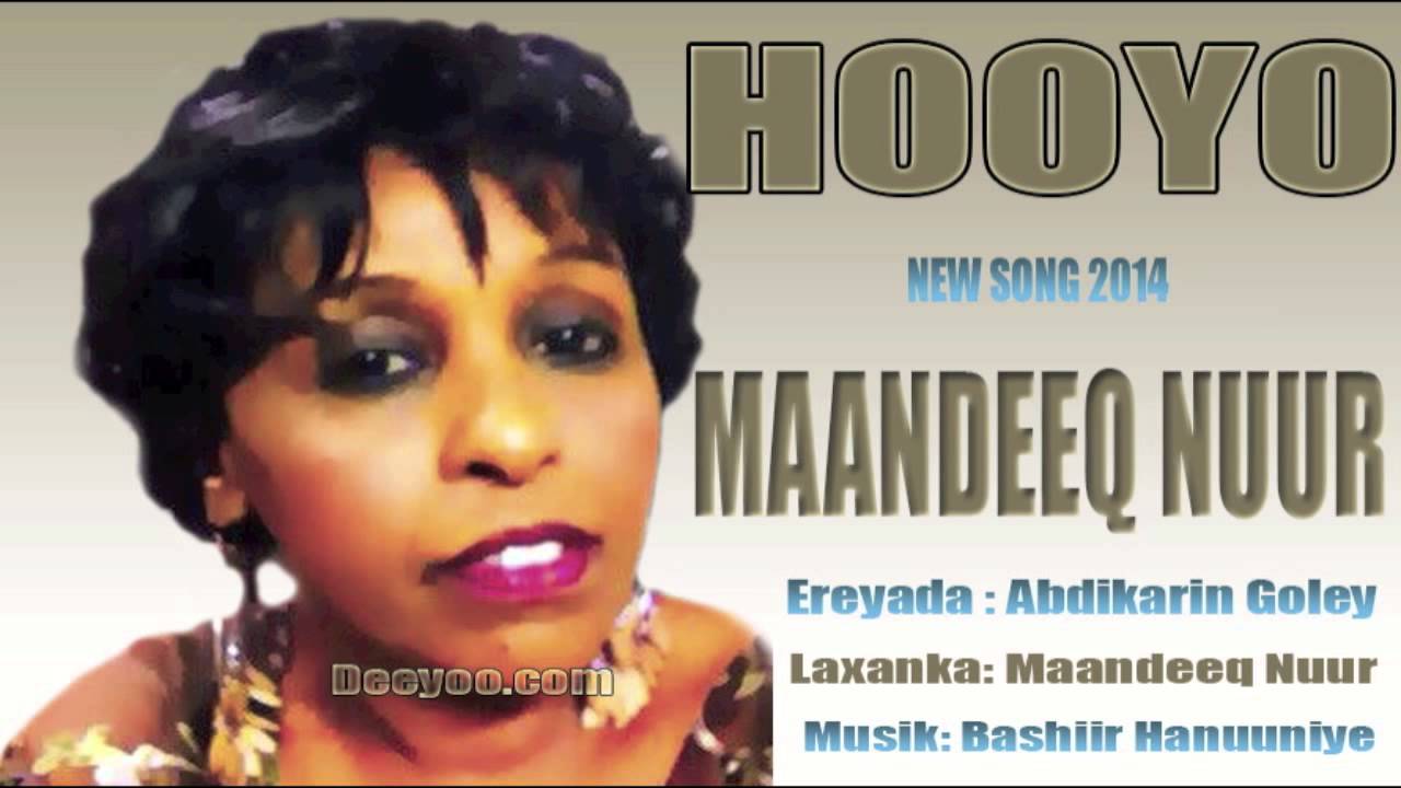MAANDEEQ NUUR HEES CUSUB - HOOYO MACAAN - NEW SONG 2014 - YouTube