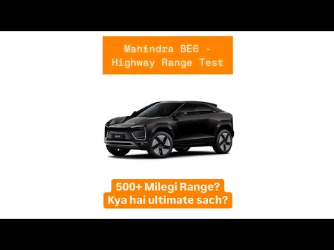 Mahindra BE6 Surat to Mumbai and back | Ultimate Highway Range Test ...