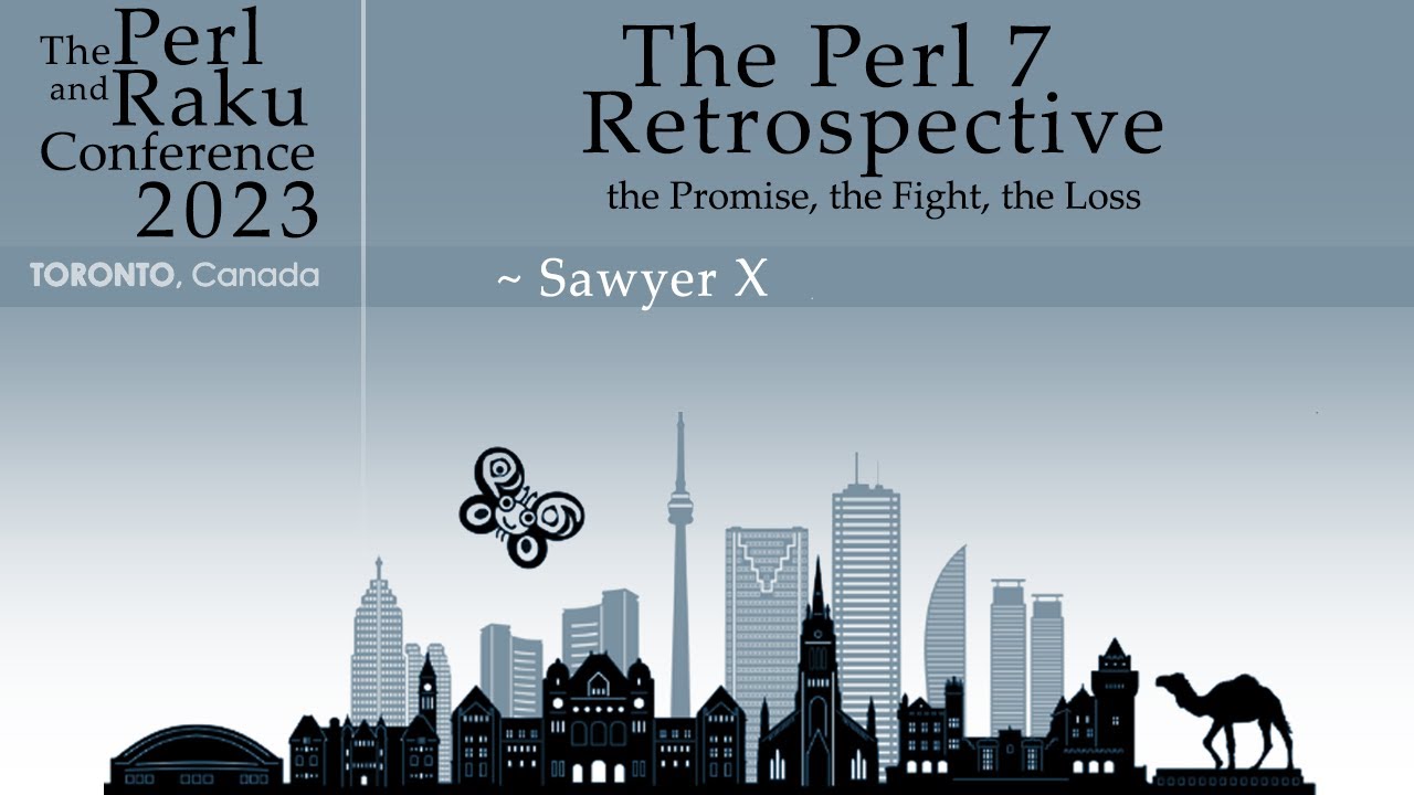The Perl 7 Retrospective: the Promise, the Fight, the Loss - Sawyer X - TPRC 2023 - YouTube