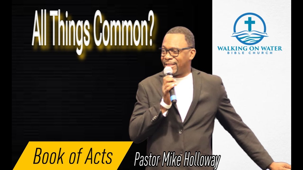“Acts Chapter 4” - All Things Common? - YouTube