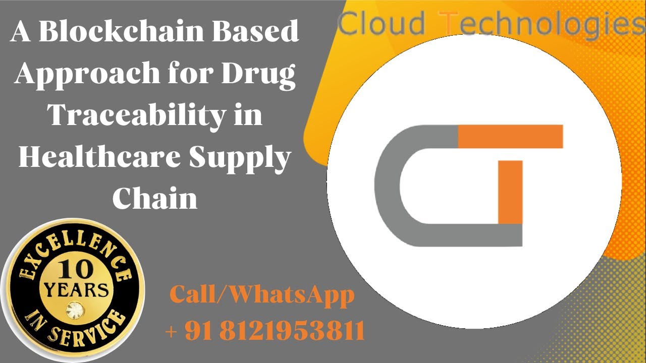 A Blockchain Based Approach for Drug Traceability in Healthcare Supply ...