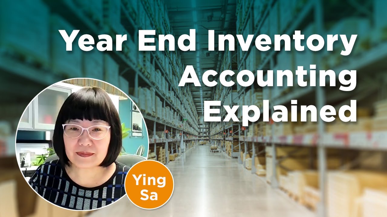 Understanding Year-end Inventory Accounting - YouTube