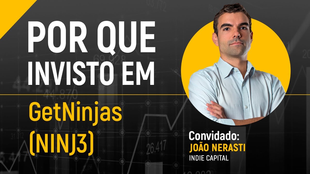 Por que invisto em GetNinjas (NINJ3) - YouTube