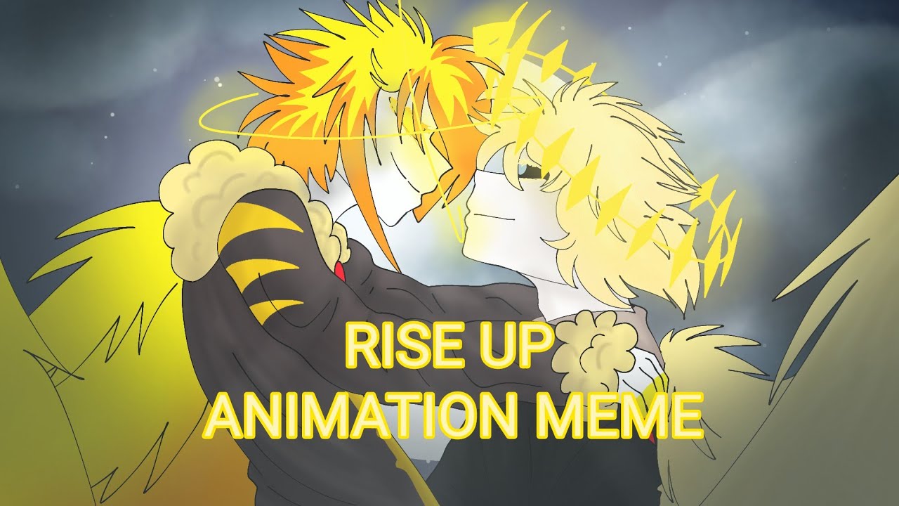 Rise Up // Animation Meme // Gift for Gloomurai! // Desc :0 - YouTube