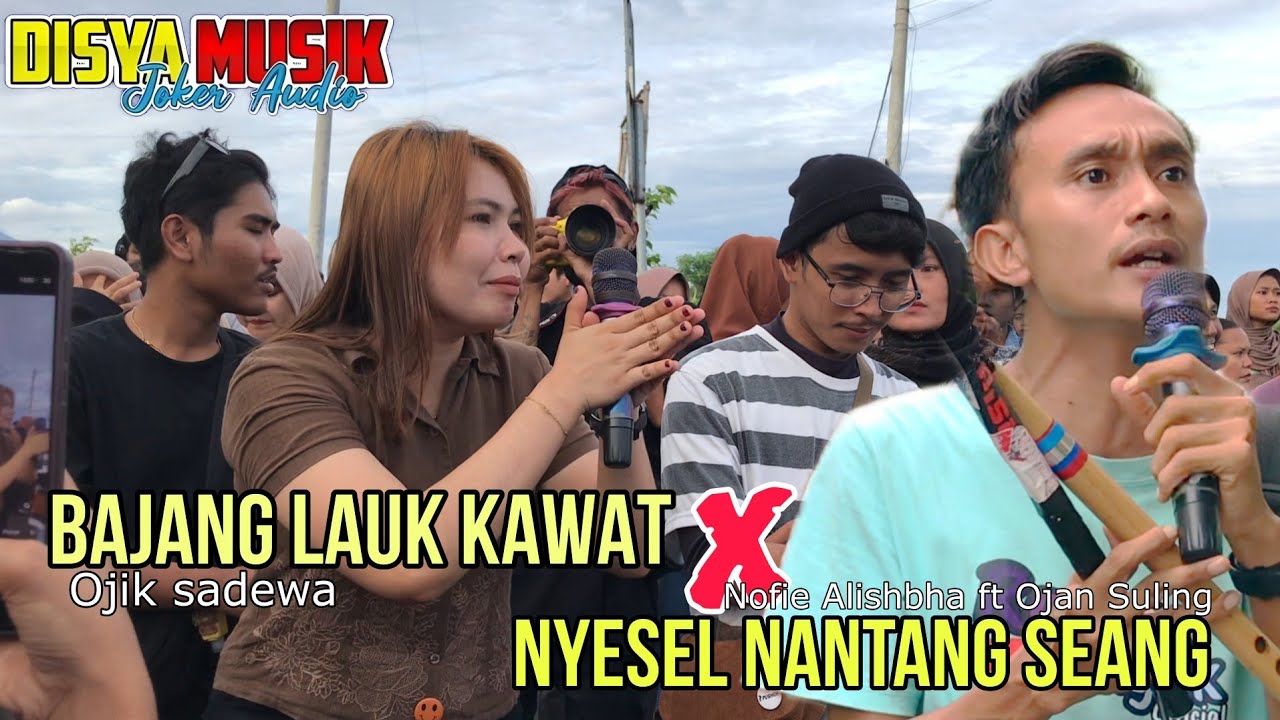 LAGU SASAK YANG MASIH ENAK DI DENGAR BLK X NYESEL NANTANG SEANG OJAN SULING FT NOFIE ALISHBA ...