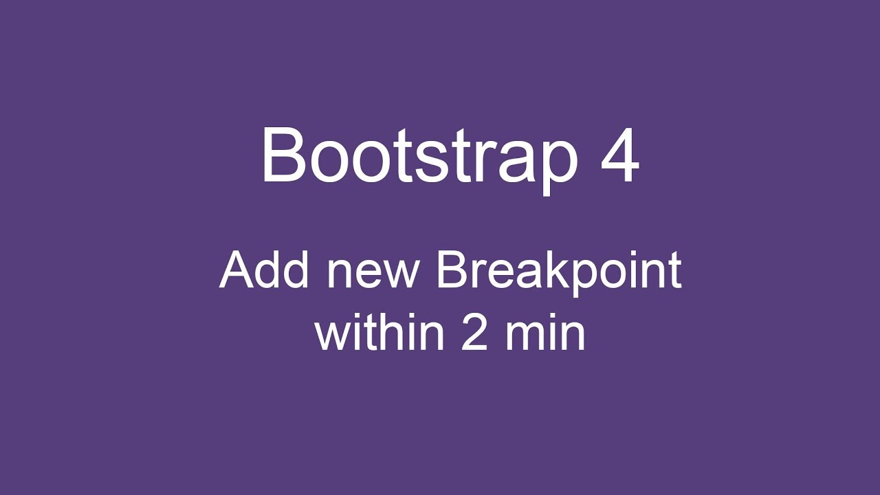 Bootstrap 4 - Add new breakpoint xxl - within 2 minute - YouTube