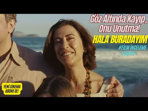 Gözaltında Kayıp, Onu Unutma!: I M STILL HERE/ HALA BURADAYIM (Walter Salles)
