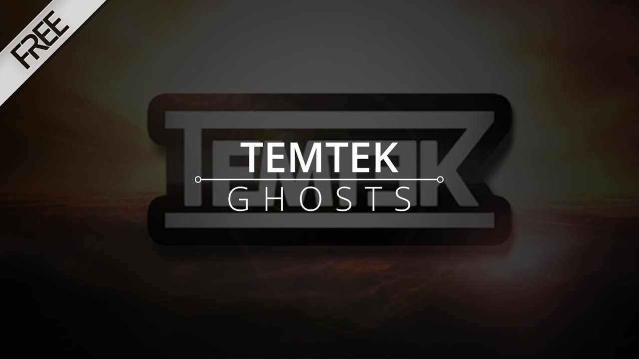 Temtek - Ghosts - YouTube