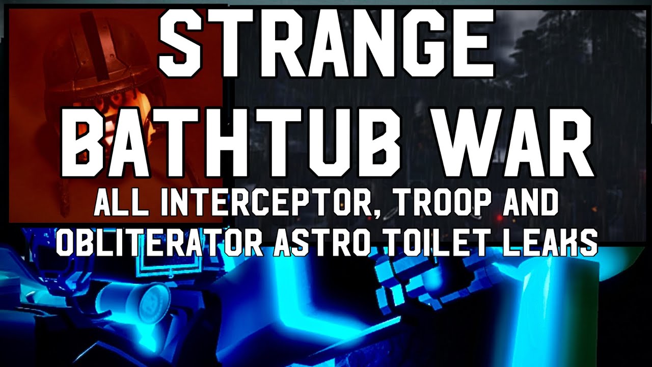 Interceptor, Troop and Obliterator Astro Toilet all Leaks | Strange ...