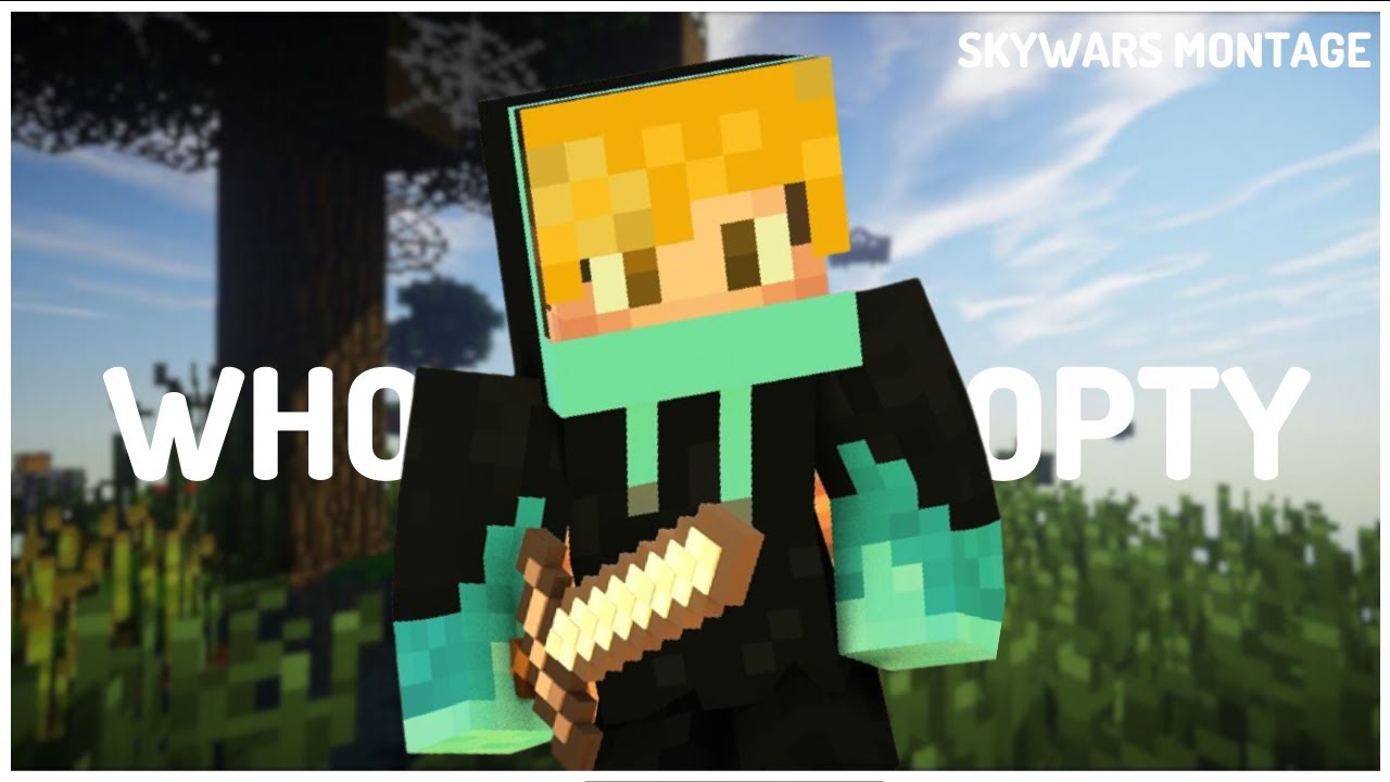 WHOOPTY - Skywars montage - YouTube