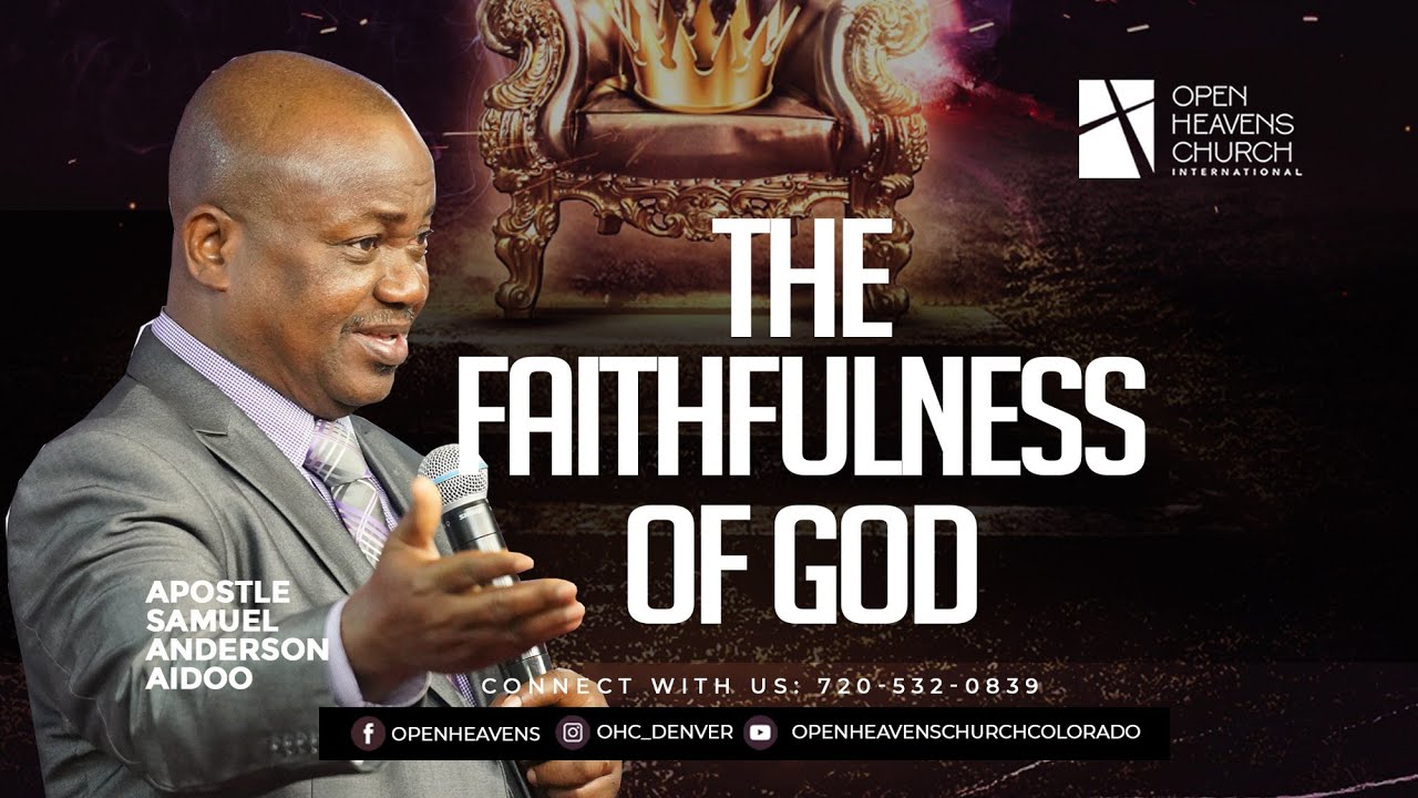 The Faithfulness of God | Part 1 | Apostle Anderson-Aidoo - YouTube