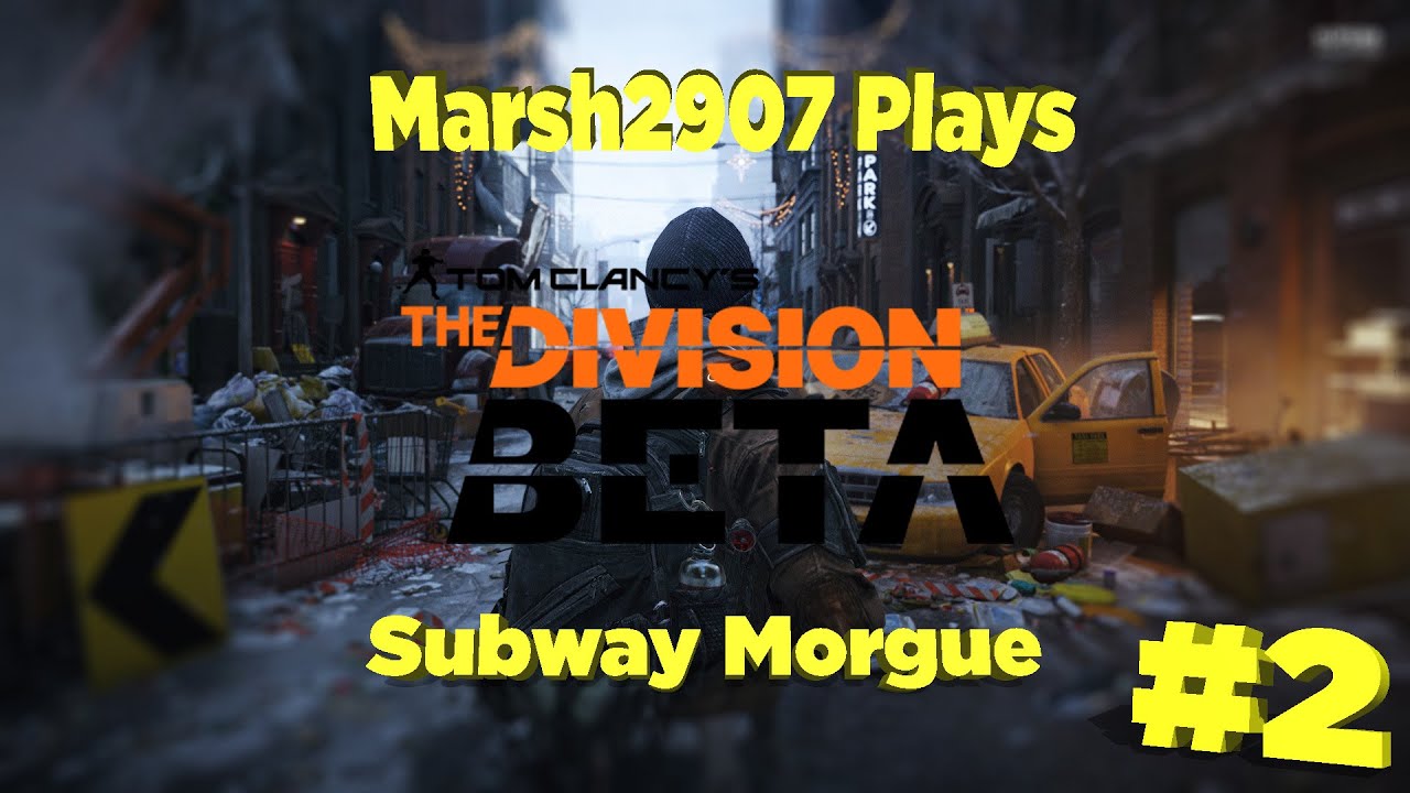 The Division Open Beta #2 (Gameplay) - Tech Wing - YouTube