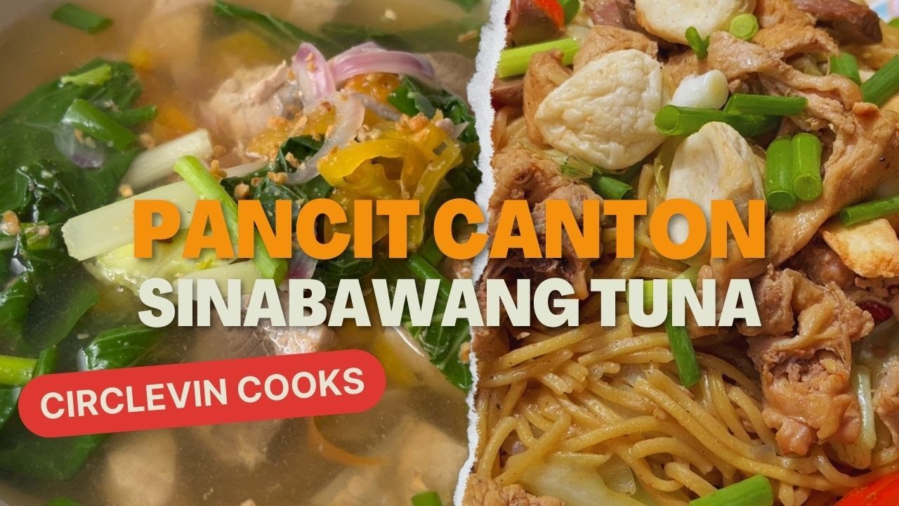 PANCIT CANTON & SINABAWANG TUNA 🇵🇭 - YouTube