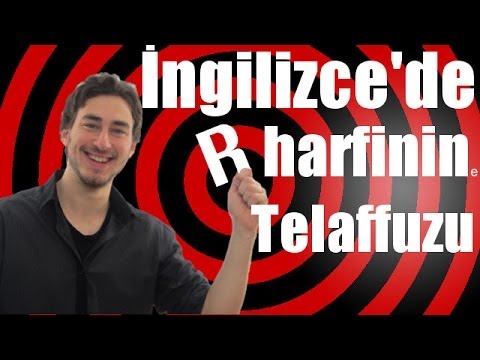 İngilizce telaffuz - R harfinin telaffuzu