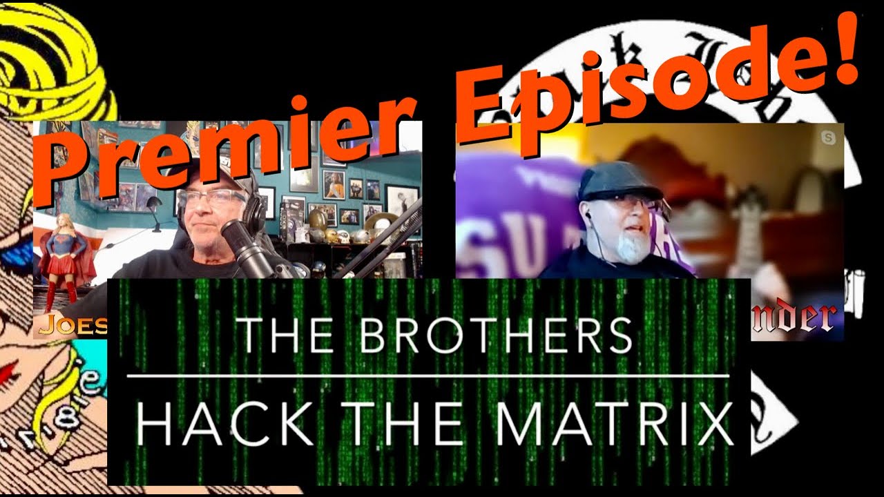 The Brothers Hack the Matrix Episode 1 - YouTube