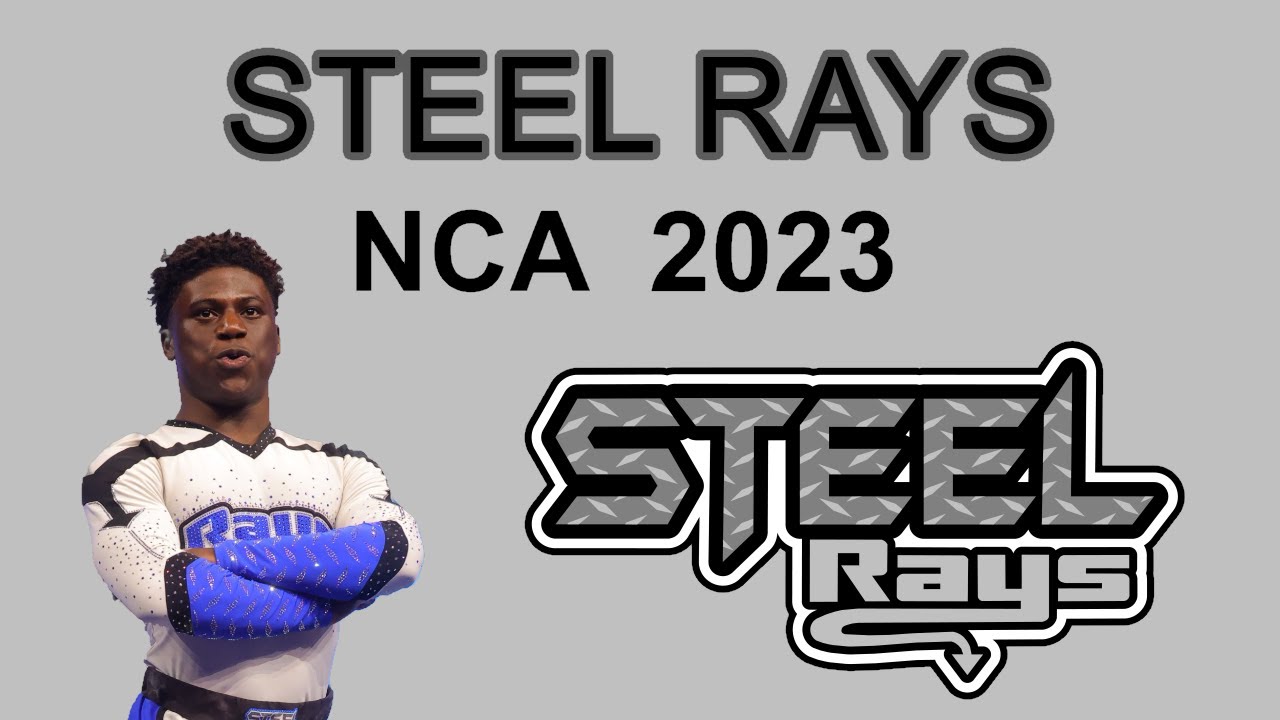 Steel Rays NCA 2023 - YouTube