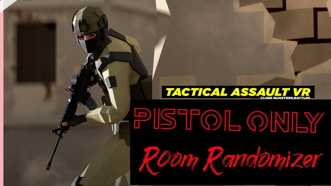 Tactical Assault VR Room Randomizer (No Commentary) - YouTube