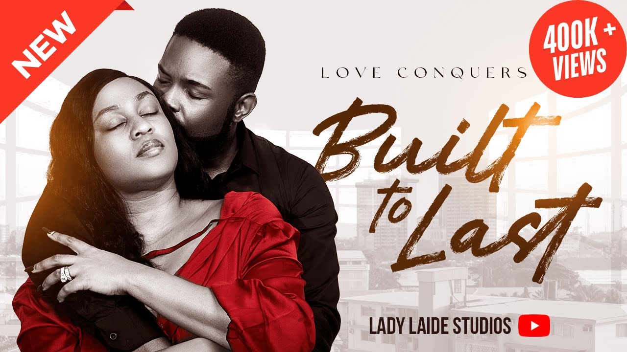 BUILT TO LAST |Felix Omokhodion, Munachi Abii, Ronke Oshodi, Lydia ...