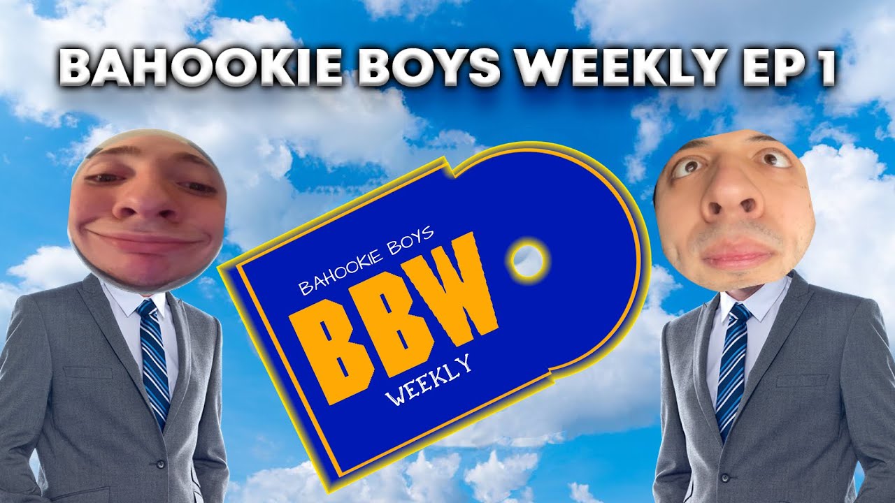 BAHOOKIE BOYS WEEKLY | EPISODE 1 - YouTube