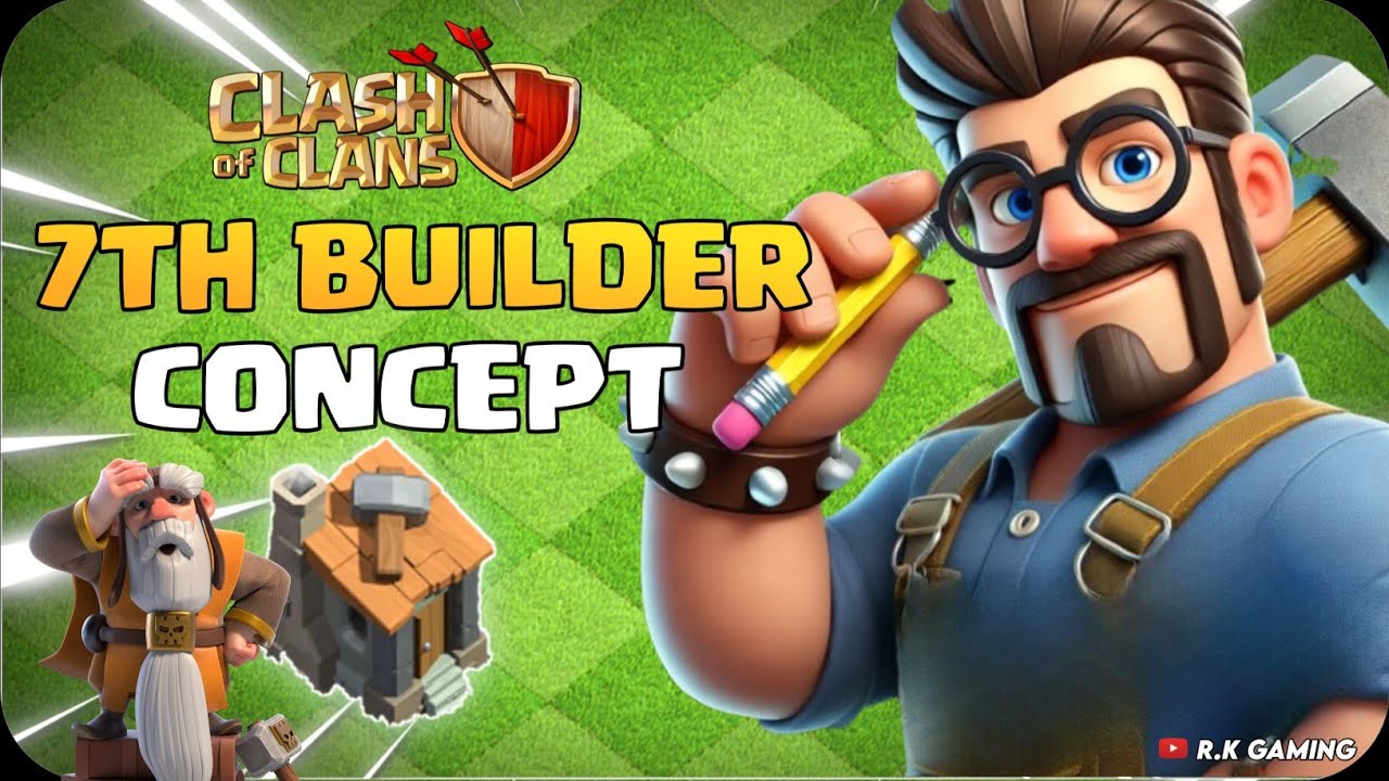 clash Of Clans 7th builder concept| town hall 17 update information coc ...