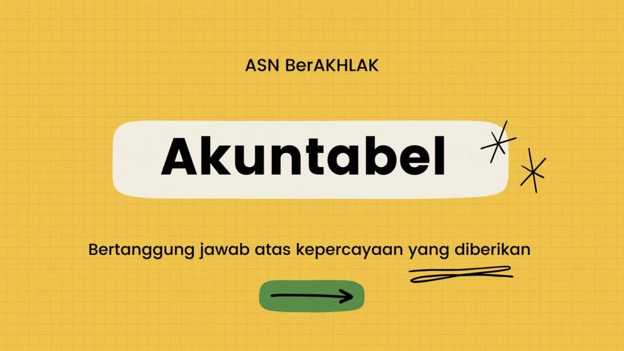 Implementasi Core Value ASN BerAKHLAK Akuntabel - YouTube